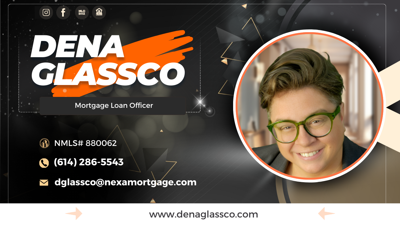 Dena Glassco - Loan Officer 880062 📞(614) 286-5543